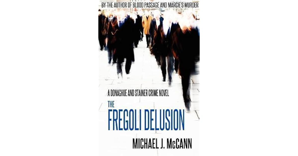 The Fregoli Delusion by Michael J. McCann