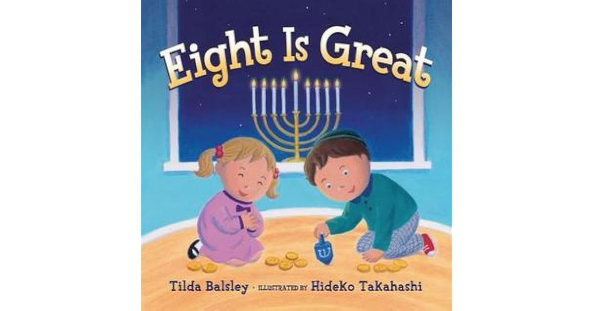 Eight Is Great by Tilda Balsley