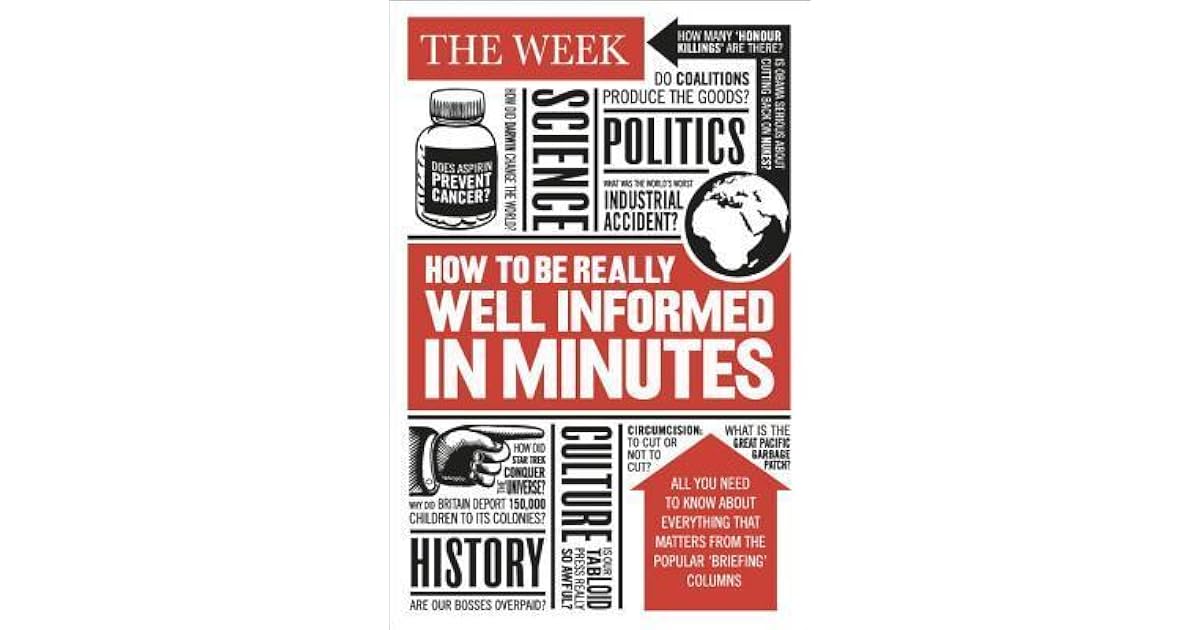 How to be Really Well Informed in Minutes by The Week
