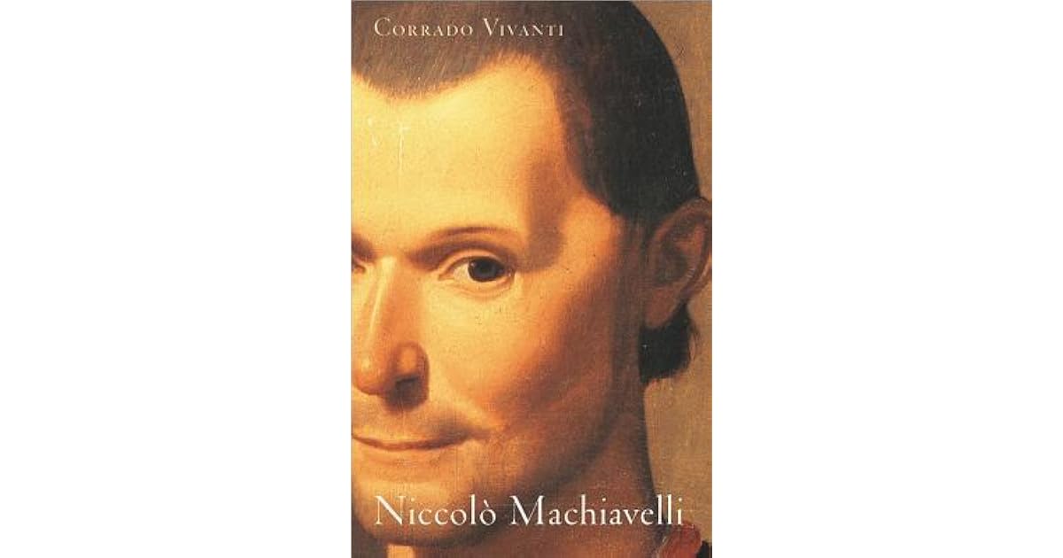 Niccolò Machiavelli: An Intellectual Biography by Corrado Vivanti