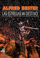 The Stars My Destination by Alfred Bester