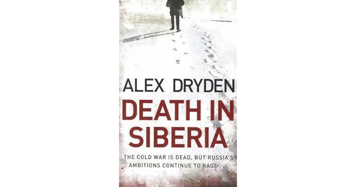 Death in Siberia (Anna Resnikov, #4) by Alex Dryden