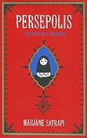 Persepolis: The Story of a Childhood by Marjane Satrapi