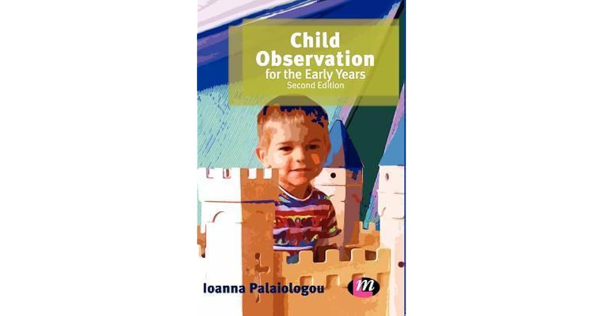 Child Observation for the Early Years by Ioanna Palaiologou