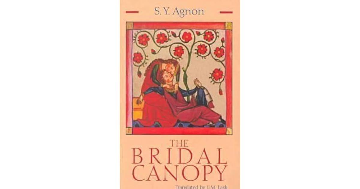 The Bridal Canopy by S.Y. Agnon