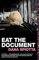 Eat the Document by Dana Spiotta