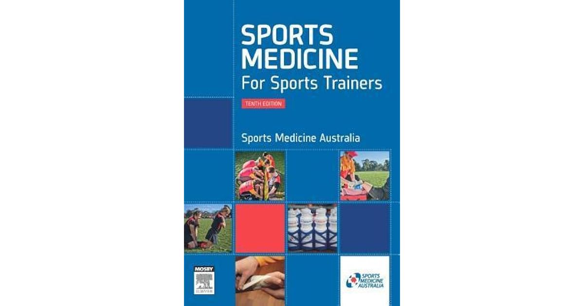 Sports Medicine for Sports Trainers by Sports Medicine Australia