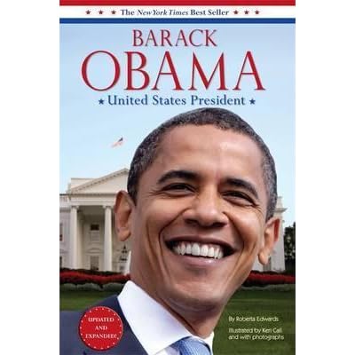 Barack Obama: United States President: Updated and Expanded by Roberta ...
