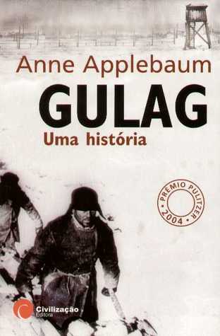 Gulag by Anne Applebaum