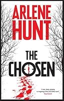 The Chosen by Arlene Hunt