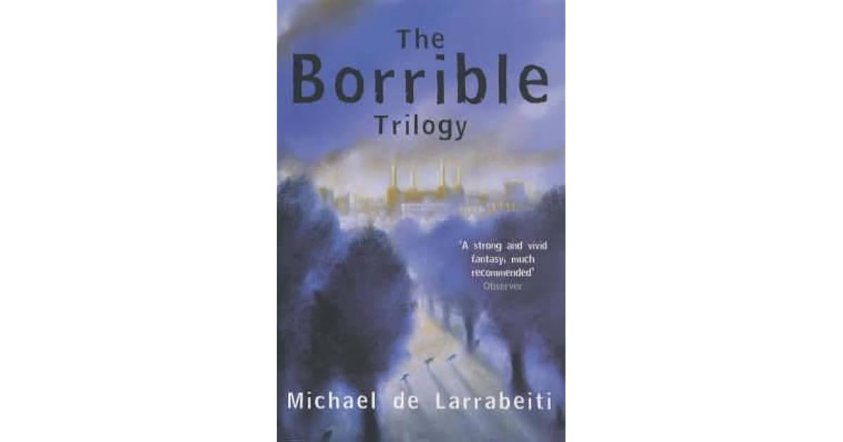 The Borrible Trilogy by Michael de Larrabeiti