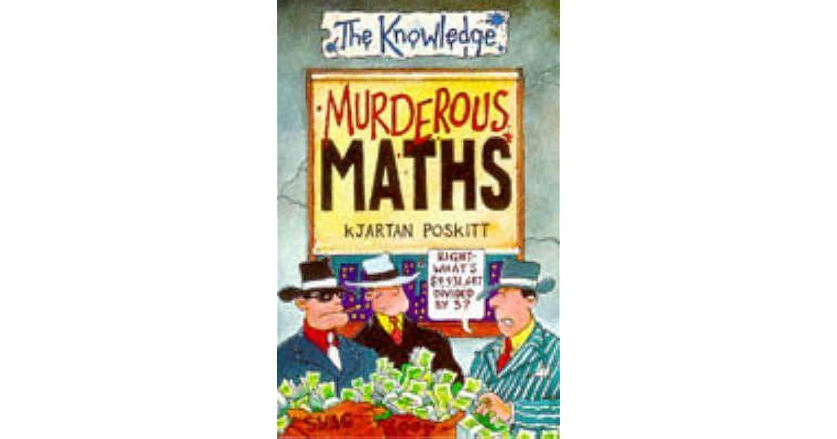 Murderous Maths by Kjartan Poskitt