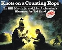 Knots on a Counting Rope by Bill Martin Jr.