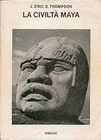 The Rise and Fall of Maya Civilization by J. Eric S. Thompson