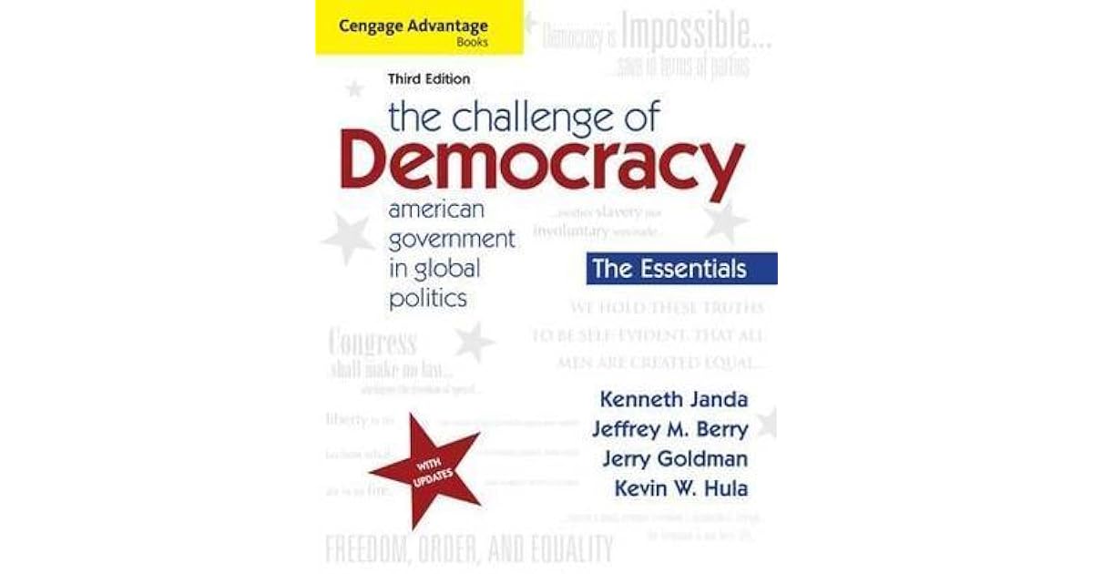 The Challenge of Democracy, Essentials: American Government in Global ...