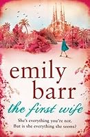 The First Wife by Emily Barr
