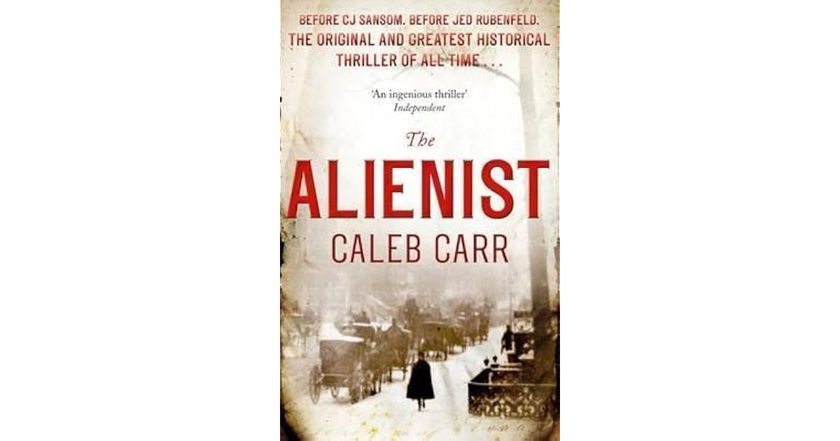 The Alienist by Caleb Carr