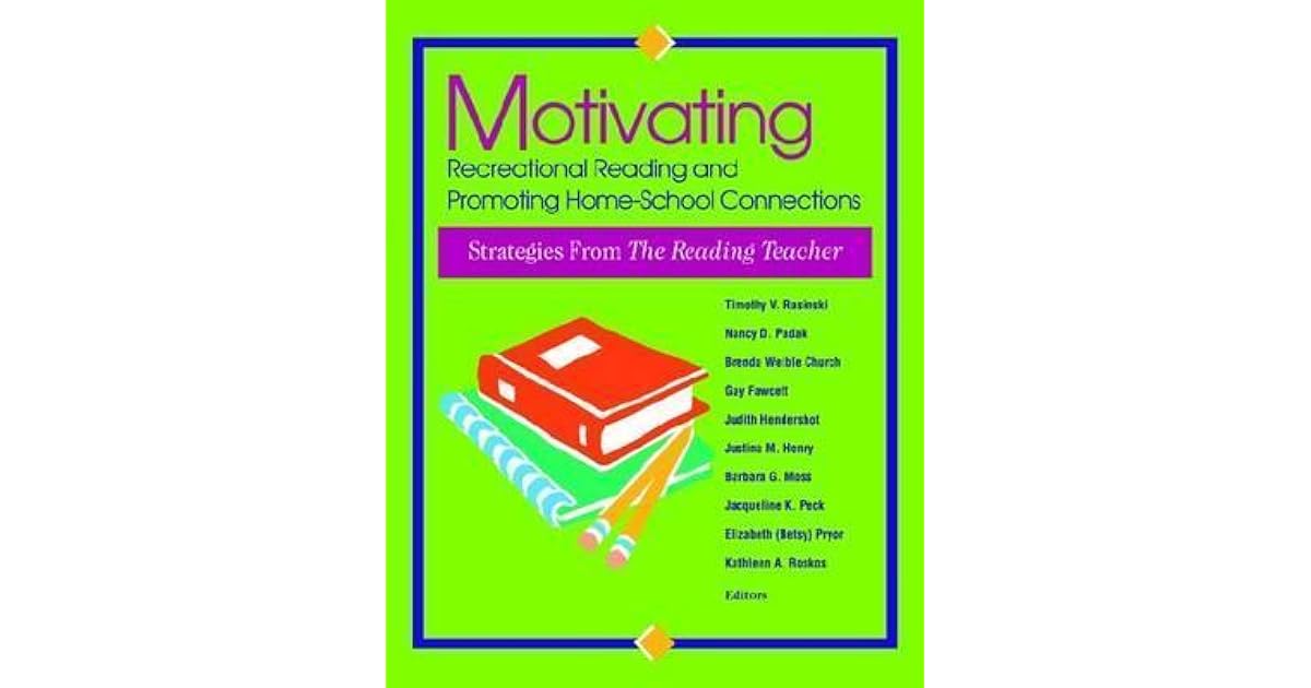 Motivating Recreational Reading and Promoting Home-School Connections ...