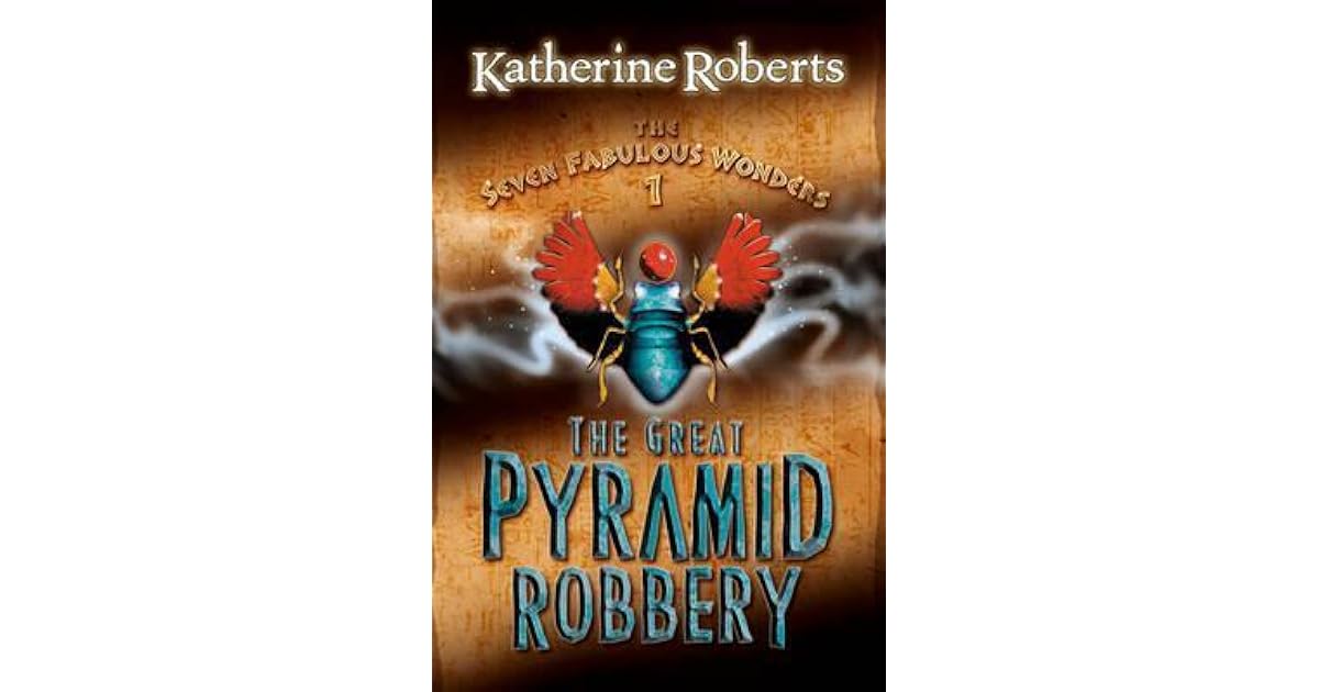 The Great Pyramid Robbery by Katherine Roberts