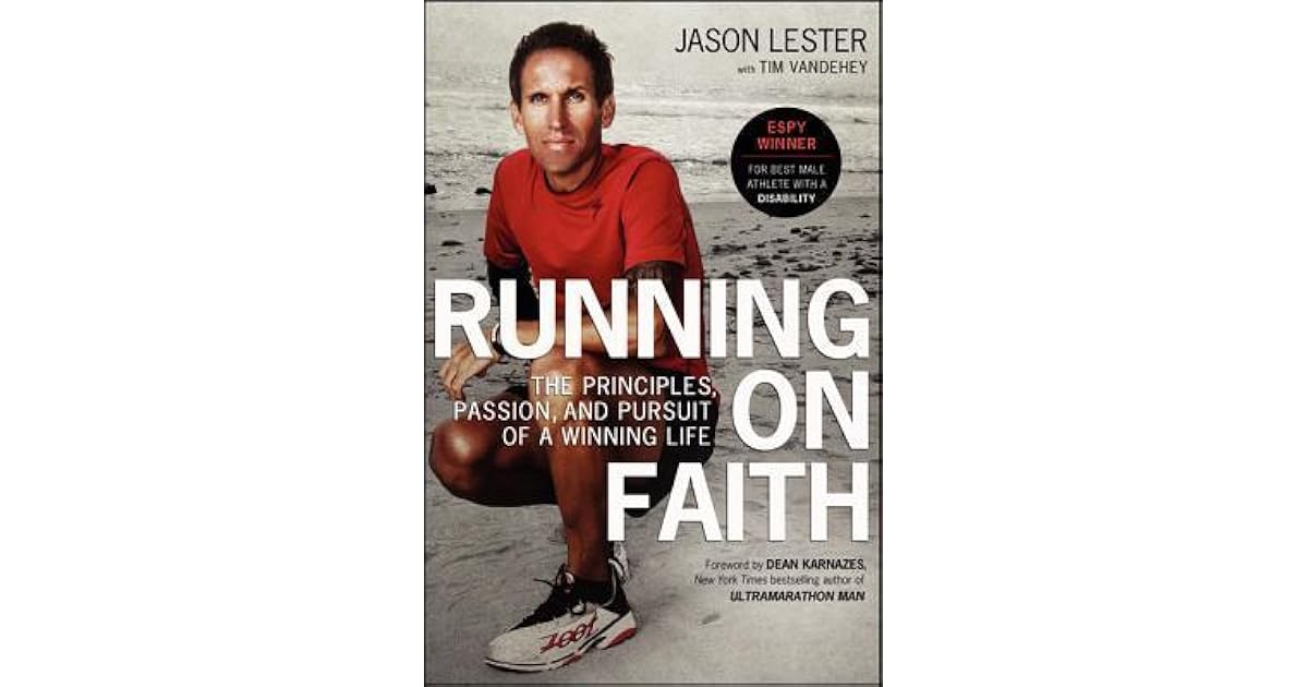 Running on Faith: The Principles, Passion, and Pursuit of a Winning ...