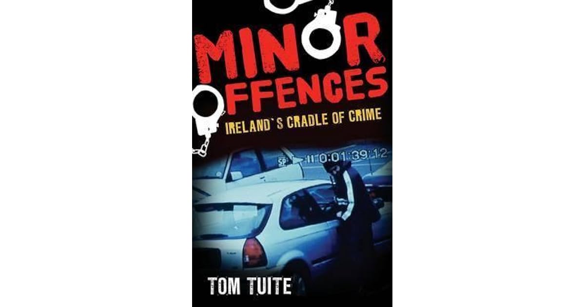 Minor Offences by Tom Tuite