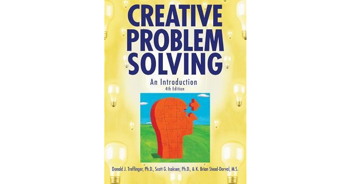  Isaksen And Treffinger Creative Problem Solving Model Https Files