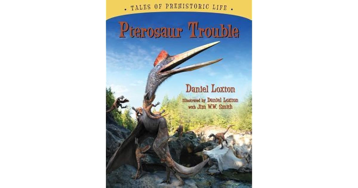 Pterosaur Trouble by Daniel Loxton
