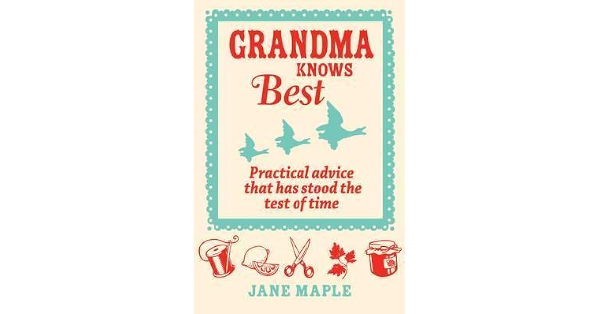 Grandma Knows Best by Jane Maple
