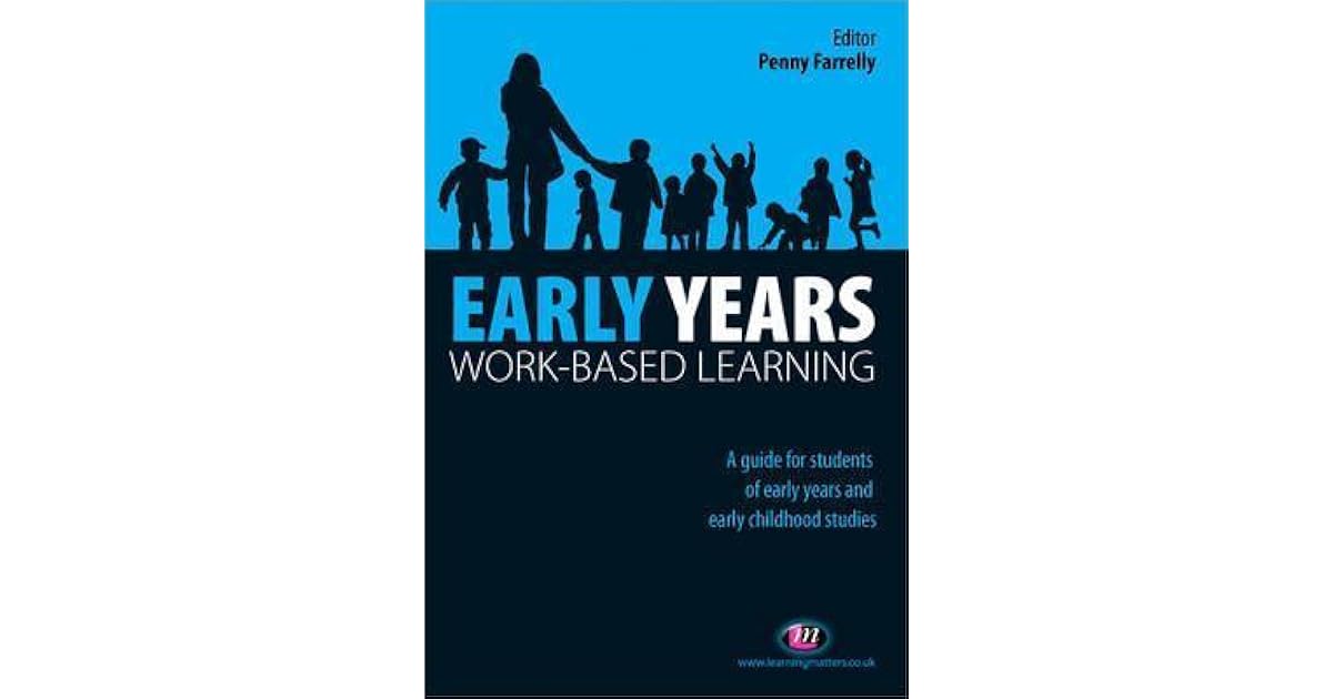 Early Years Work-Based Learning by Penny Farrelly