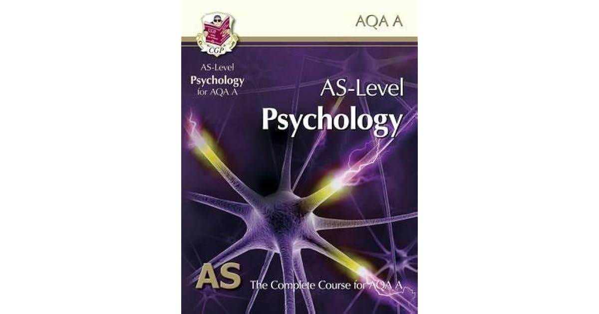 Psychology: AS-Level: AS: The Complete Course For AQA A by Richard Parsons