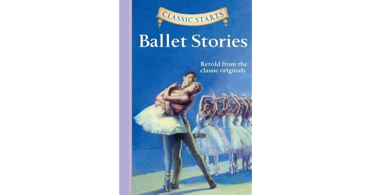 Ballet Stories (Classic Starts Series) by Lisa Church