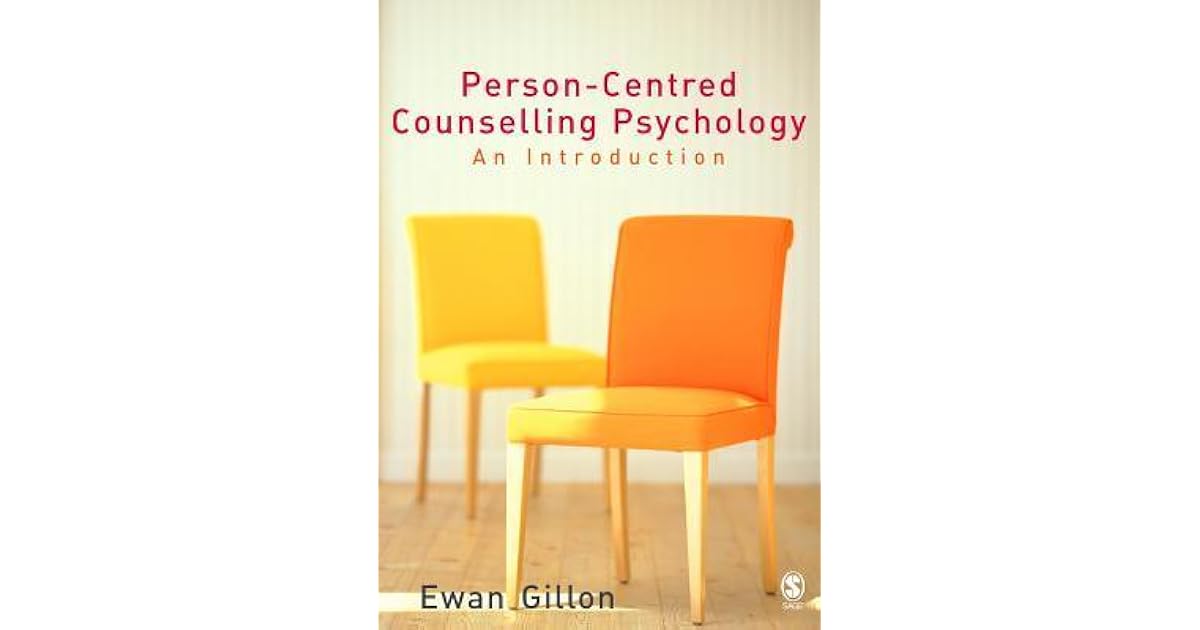 Person-Centred Counselling Psychology: An Introduction by Ewan Gillon
