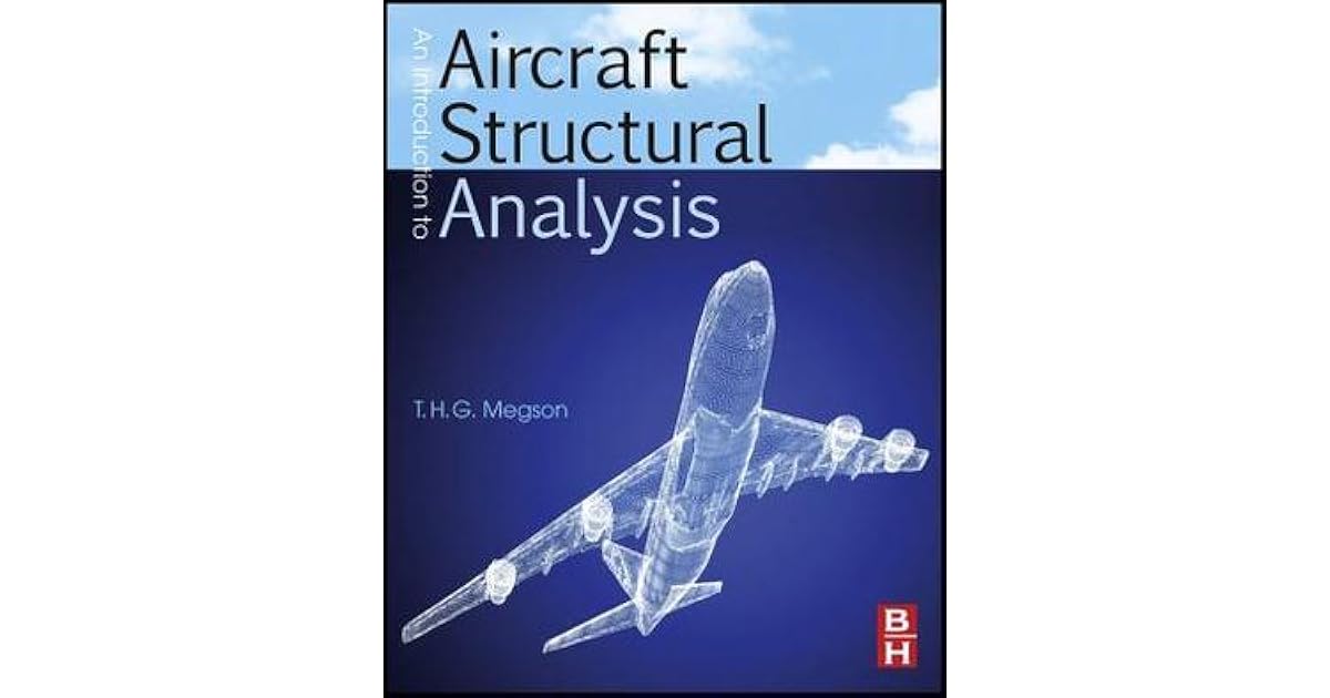 Introduction to Aircraft Structural Analysis by T.H.G. Megson