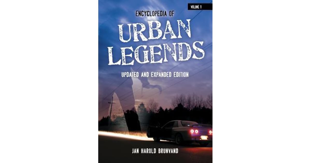 Encyclopedia of Urban Legends, Updated and Expanded Edition by Jan ...