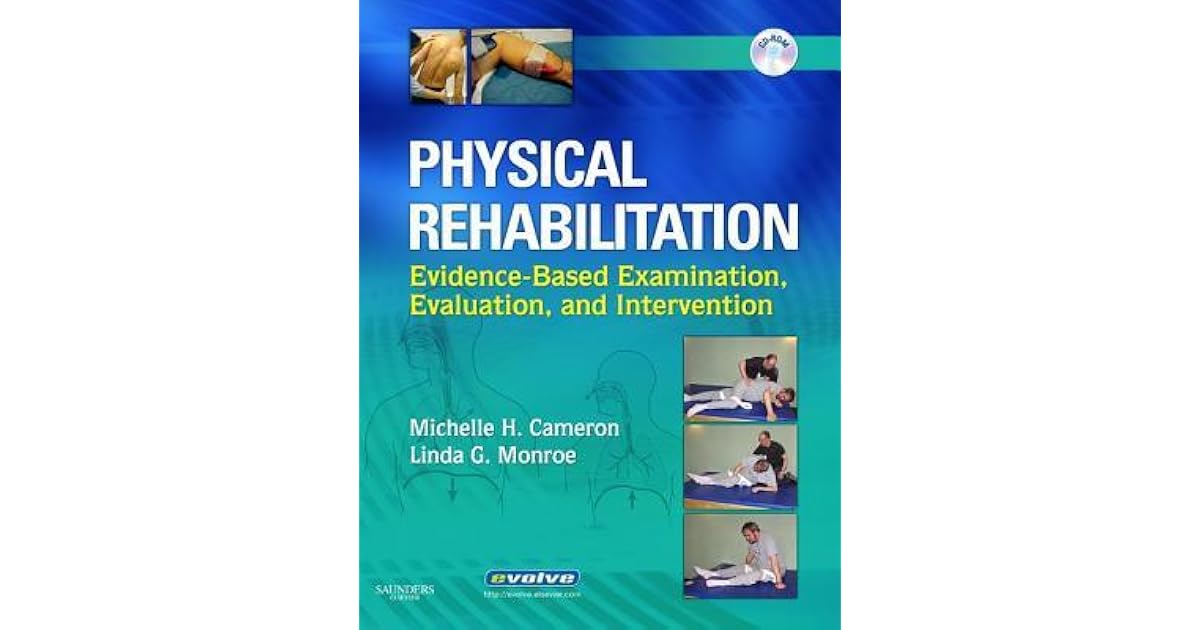 Physical Rehabilitation: Evidence-Based Examination, Evaluation, and ...