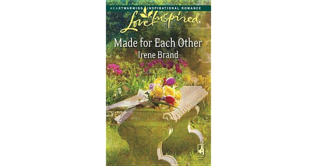 Made for Each Other by Irene Brand