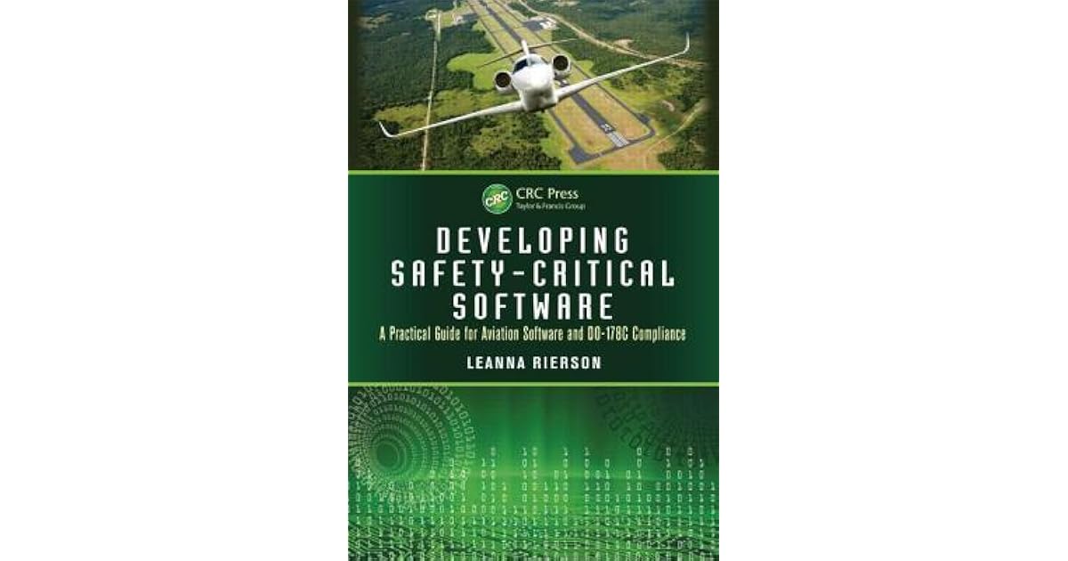 Developing Safety-Critical Software: A Practical Guide for Aviation ...