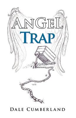 Angel Trap by Dale Cumberland