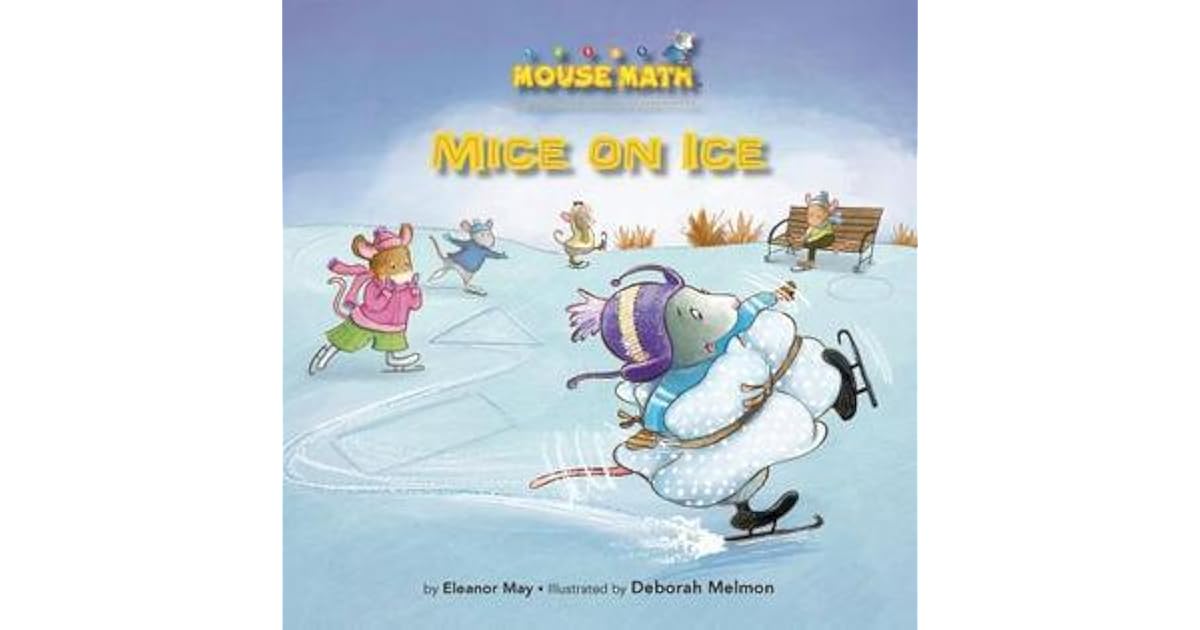 Mice on Ice by Eleanor May