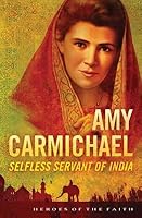 Amy Carmichael by Sam Wellman