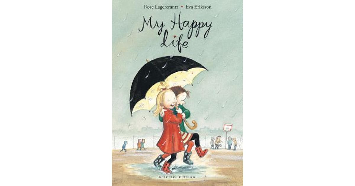My Happy Life (Dunia #1) by Rose Lagercrantz