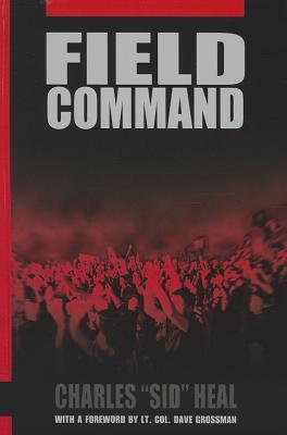 Field Command by Charles Sid Heal