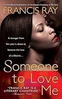 Someone to Love Me by Francis Ray