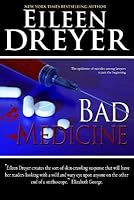 Bad Medicine by Eileen Dreyer