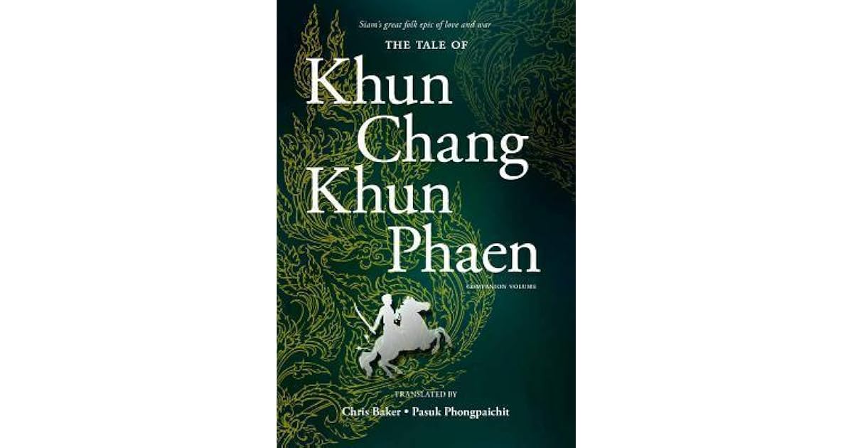 The Tale of Khun Chang Khun Phaen: Companion Volume by Chris Baker