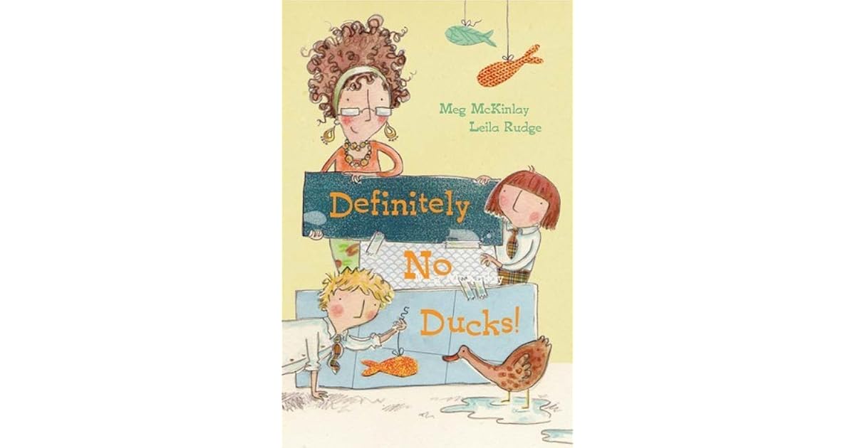 Definitely No Ducks by Meg McKinlay