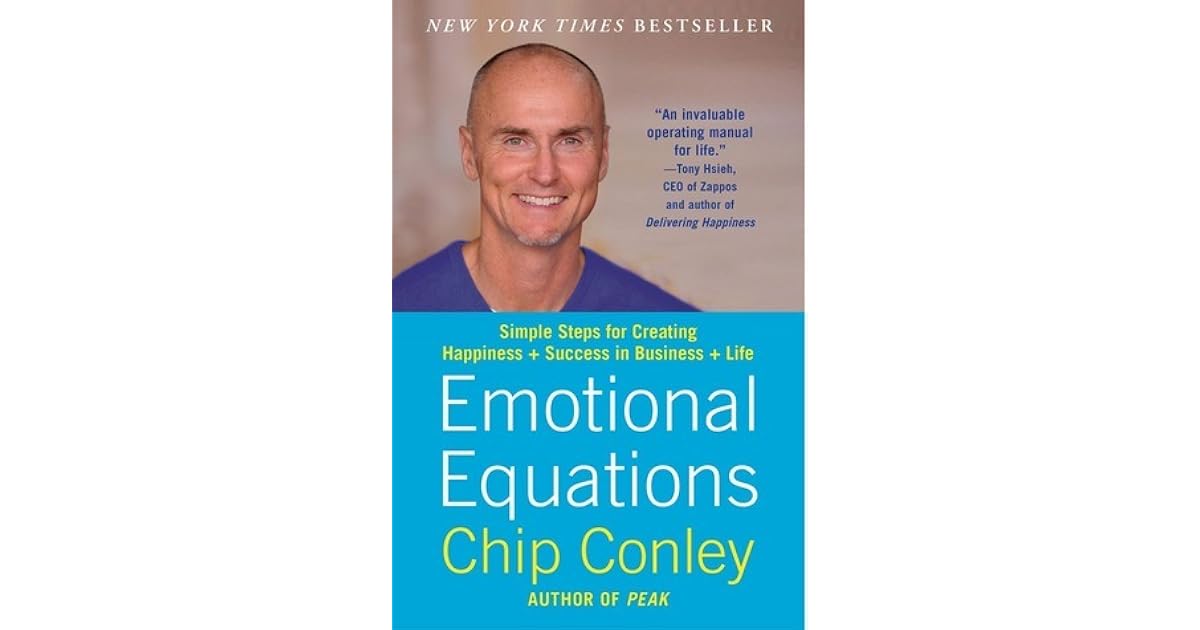 Emotional Equations: Simple Steps for Creating Happiness + Success in ...