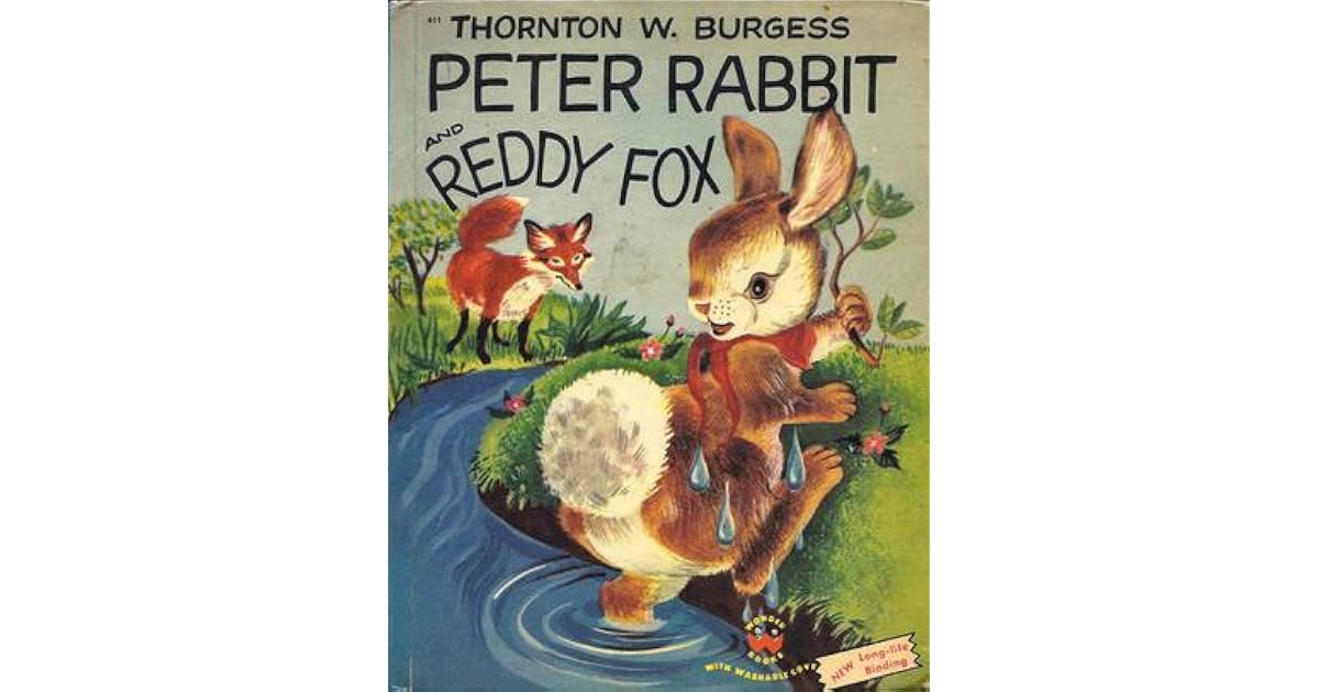 Peter Rabbit and Reddy Fox by Thornton W. Burgess