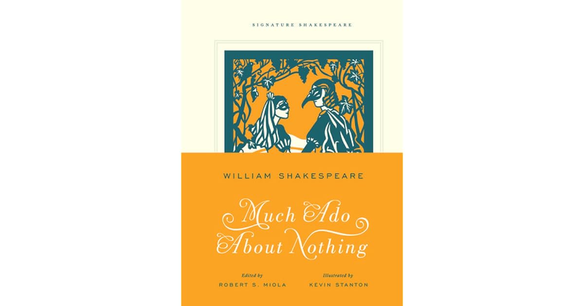 Much Ado About Nothing by William Shakespeare