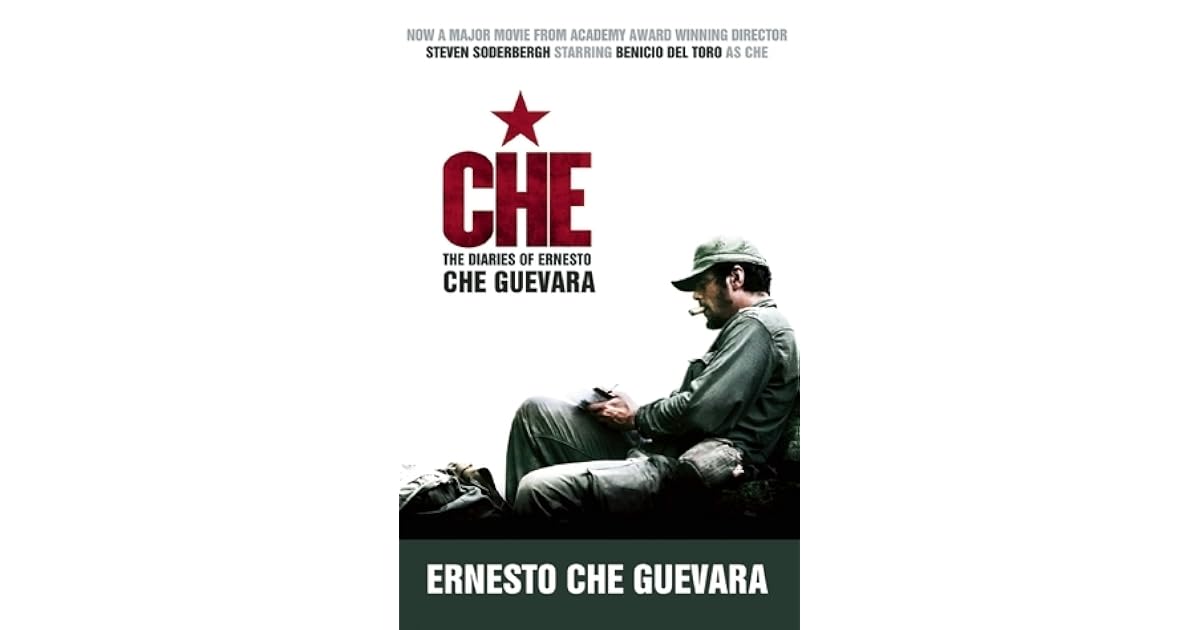 Che (Movie Tie-In Edition): The Diaries of Ernesto Che Guevara by ...
